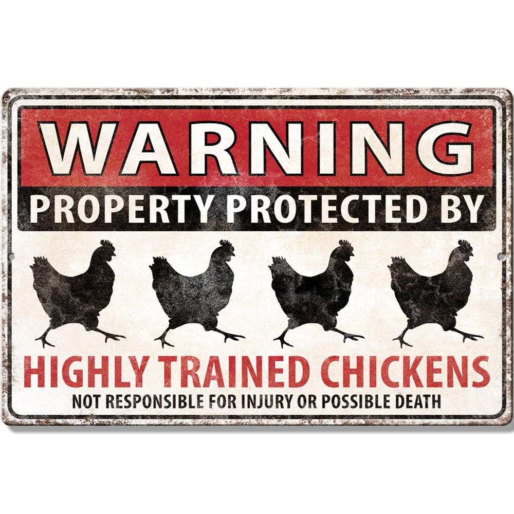 "Warning Property Protected By Highly Trained Chickens" Metal Sign - 7 ...